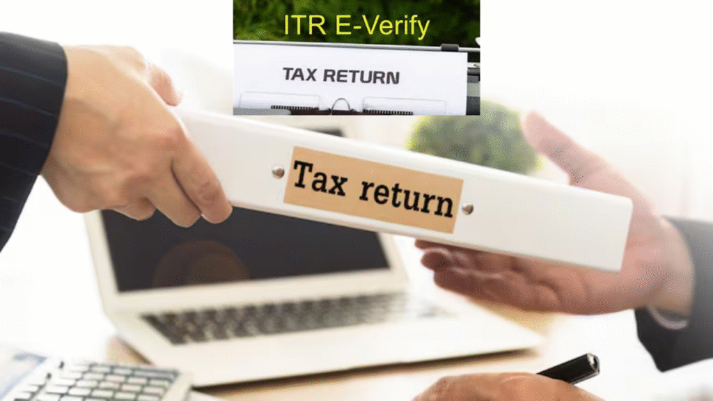 E-Verification of ITR: The Final Step to a Valid Tax Return - TAX Assistant